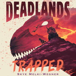 Book Review: The Deadlands Trapped – Kristen's Book Korner